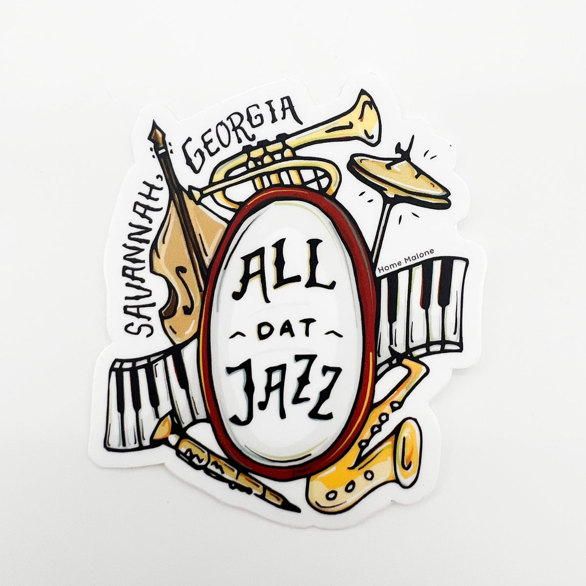 Savannah All Dat Jazz Sticker-ONLNE EXCLUSIVE, All Dat Jazz, All that ...